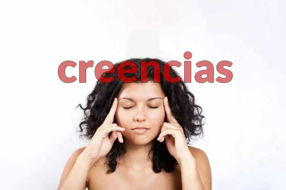 Conoce los tipos de creencias y Cómo cambiar tus creencias ⭐