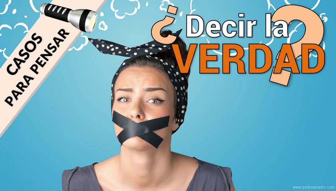 10 ejemplos de decir la verdad – Pedro Amador